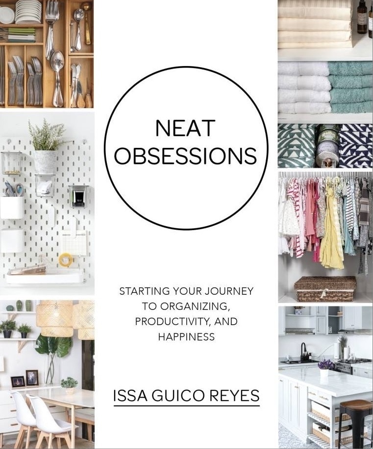 Start your organizing journey with Issa Reyes' "Neat Obsessions" book